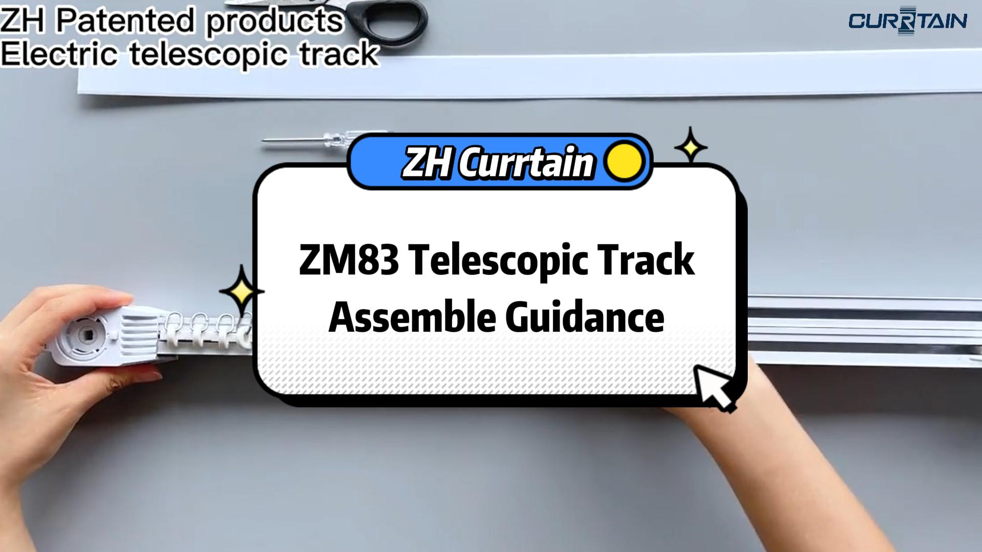ZH Currtain ZM83 Telescopic Track Assemble Guidance